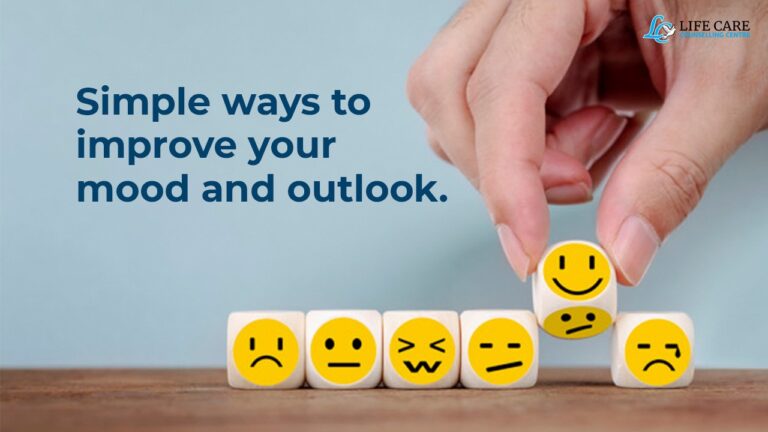 Simple ways to improve your mood and outlook - Life Care Counseling ...